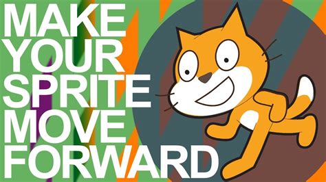 Scratch Make Your Sprite Move Forward Lesson YouTube