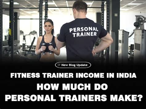 Fitness Trainer Income In India Overview