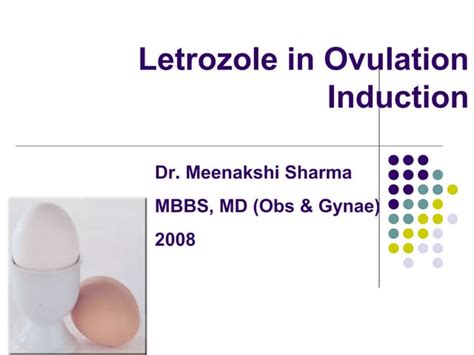 Letrozole Ovulation Induction Ppt