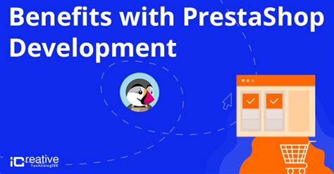 Details About The Advantages Of Using Prestashop For Ecommerce Development Icreative