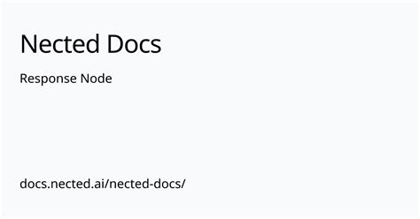 Response Node Nected Docs