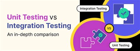Unit Testing Vs Integration Testing Key Differences
