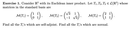 Solved Exercise 1 Consider R2 With Its Euclidean Inner Chegg Com