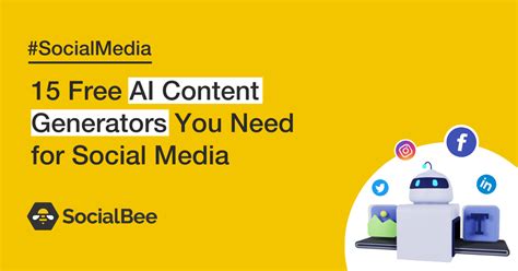10 Free Ai Content Generators You Need For Social Media Socialbee