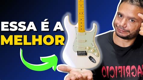 Review Da Melhor Guitarra Custo Benefício Do Mercado Youtube