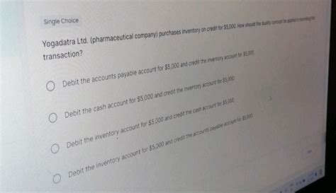 Single Choice Transaction Debit The Accounts StudyX