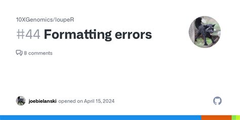 Formatting Errors · Issue 44 · 10xgenomicslouper · Github