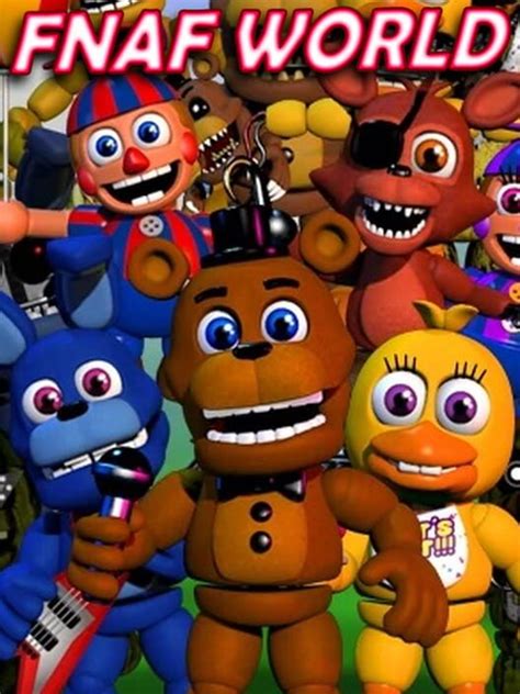 Fnaf World All About Fnaf World