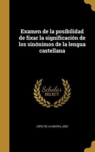 Examen De La Posibilidad De Fixar La Significaci N De Los Sin Nimos De