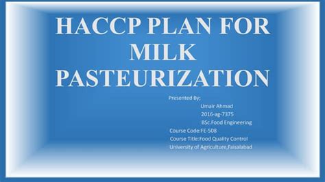 Haccp Of Milk Pasteurization Pptx