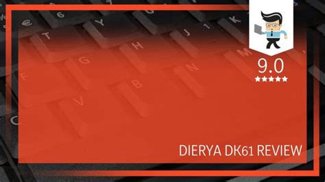 Dierya Dk61 Review One Of The Best 60 Layout Keyboards