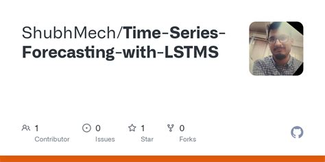 Github Shubhmechtime Series Forecasting With Lstms