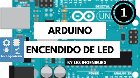 Arduino Parte 1 Encendido De Led Youtube