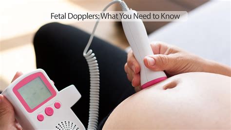 Fetal Dopplers What You Need To Know