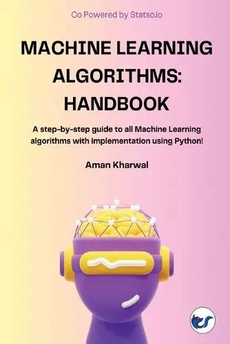 Machine Learning Algorithms A Step By Step Guide To All Machine Learning 7004 Picclick Au