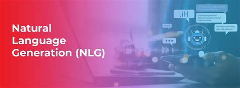 自然语言生成 Nlg 解释和用例 2025