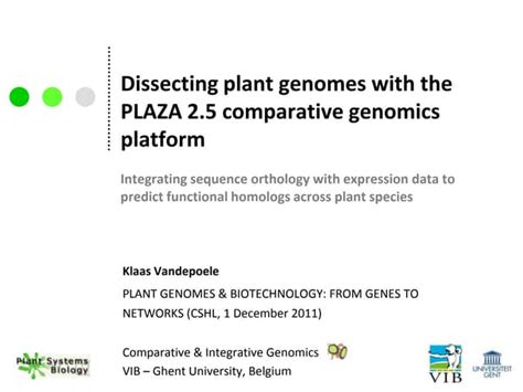 Dissecting Plant Genomes With The Plaza 2 5 Comparative Genomics Platform Ppt