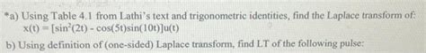 solved a using table 4 1 from lathi s text and