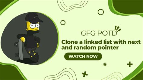 Clone A Linked List With Next And Random Pointer Linked List Gfg