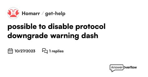 Possible To Disable Protocol Downgrade Warning Dash Homarr