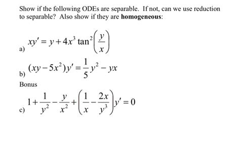Solved Show If The Following Odes Are Separable If Not Can