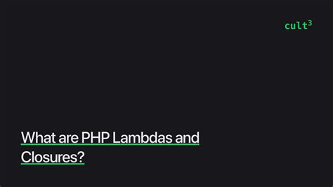 What Are Php Lambdas And Closures Culttt