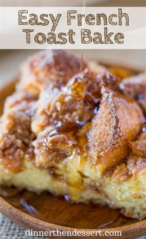 Easy French Toast Bake Dinner Then Dessert
