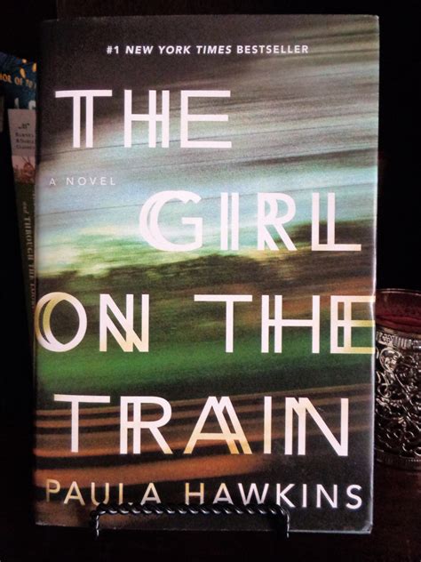 Book Review Of The Girl On The Train” By Paula Hawkins The Book And