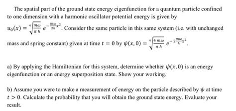 Solved The Spatial Part Of The Ground State Energy