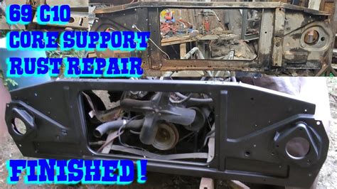 69 C10 Repairing A Severely Rusted Core Support Using My Own Fabricated
