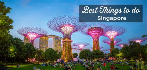 30 Best Things To Do In Singapore Attractions Tips 2025