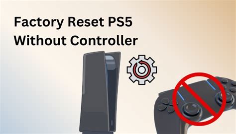 How To Factory Reset PS5 Without Controller 3 Easy Methods