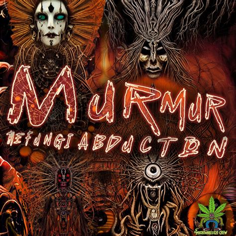 Murmur The Fungi Abduction Ep Murmur ₦ł₲Ⱨ₮₥₳ⱤɆ₴420 ₵ⱤɆ₩ And ⱤɆ₵ØⱤĐ₴