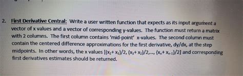 Solved First Derivative Central Write A User Written