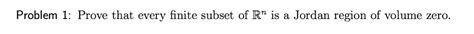 Solved Problem 1 Prove That Every Finite Subset Of R Is A