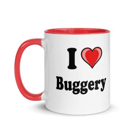 I Love Buggery Fun Novelty White Glossy Mug Pink Bubblegum Ts