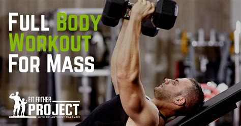 Looking To Build Muscle Try This Full Body Workout For Mass
