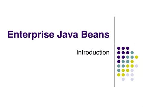 Ppt Enterprise Java Beans Powerpoint Presentation Free Download Id4087969