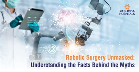 Understanding The Facts Behind The Myths Of Robotic Surgery