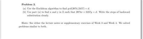Solved Problem 2 A Use The Euclidean Algorithm To Find
