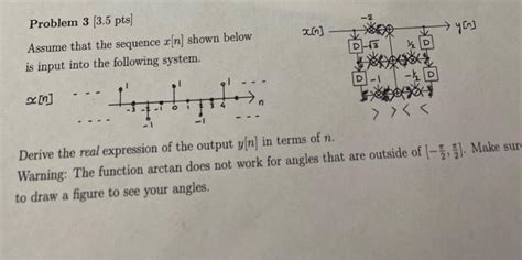 solved problem 3 [3 5 pts] assume that the sequence x[n]