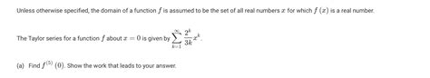 Solved Unless Otherwise Specified The Domain Of A Function
