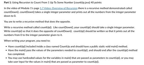 Solved Part 1 Using Recursion To Count From 1 Up To Some