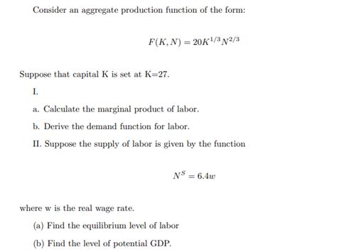 Solved Consider An Aggregate Production Function Of The