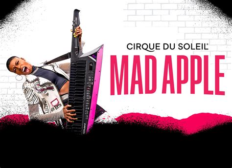 Cirque Du Soleil Mad Apple Tickets Live At New York New York Theater