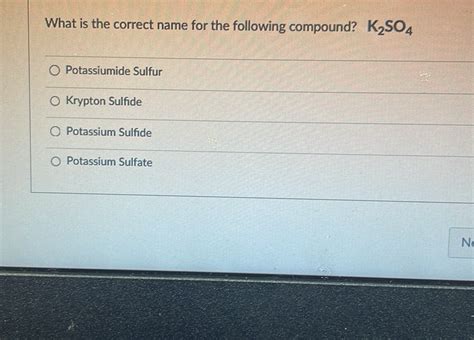 What Is The Correct Name For The Following Compound K2so4