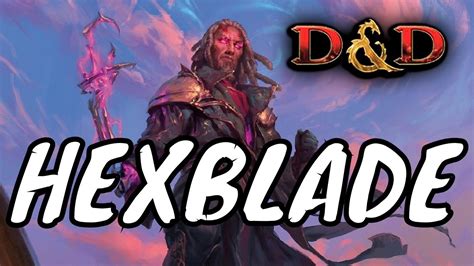 Xanathars Guide To The Hexblade Warlock Dandd 5e Youtube