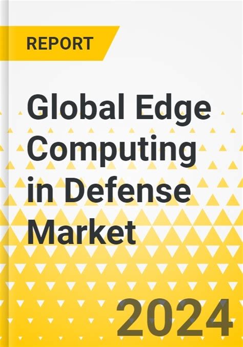 Global Edge Computing In Defense Market Focus On Application End User
