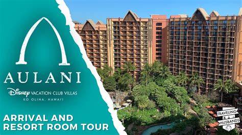 Arrival At Disneys Aulani And Resort Room Tour Disney Vacation Club