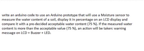 Solved Write An Arduino Code To Use An Arduino Prototype Chegg Com